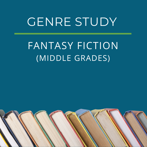 Genre Study: Resources for Teaching Fantasy Fiction (Middle Grades ...